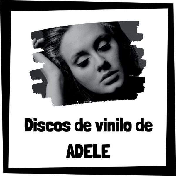 Vinilos de Adele - El cajón de los discos de vinilo